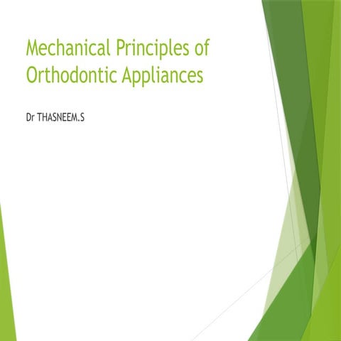 Mechanical_Principles_Orthodontic_Appliances.pptx