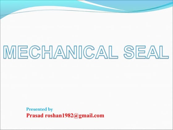 Mechanical Seal Vs Gland Packing | PPT