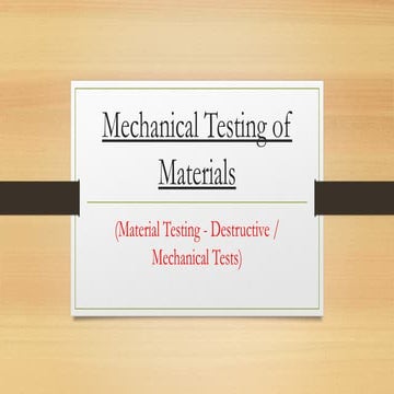 Mechanical Testing of different Materials.pptx
