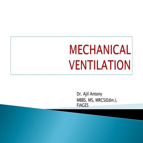 MECHANICAL VENTILATION-SOME OF THE BASICS.pptx