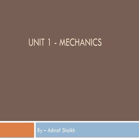 Mechanics - Introduction - Scalars and Vectors (1).pptx
