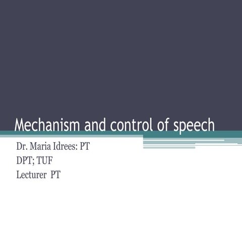 Mechanism and control of speech | PPTX
