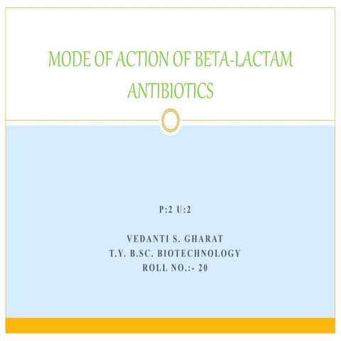 MECHANISM OF ACTION OF BETA-LACTAM ANTIBIOTICS (1).pptx