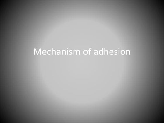 Mechanism of adhesion | DOCX