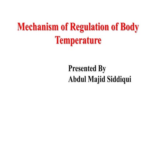 Mechanism of body temperature | PPTX