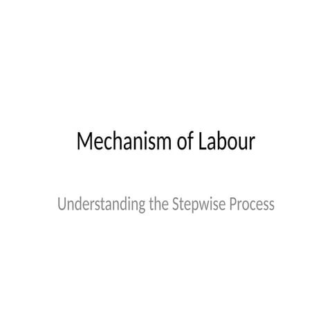 Mechanism_of_Labour normal and abnormal labour | PPTX