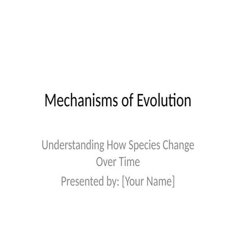 Five Mechanisms_of_Evolution_Presentation.pptx