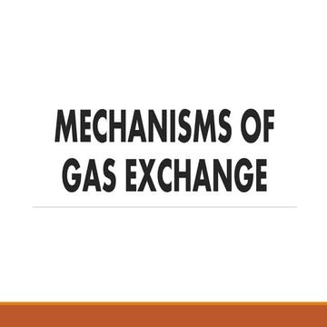 Mechanisms of gas exchange | PPTX