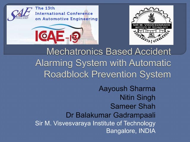 Mechatronics based accident alarming system with automatic roadblock | PPT Mechatronics based accident alarming system with automatic roadblock | PPT