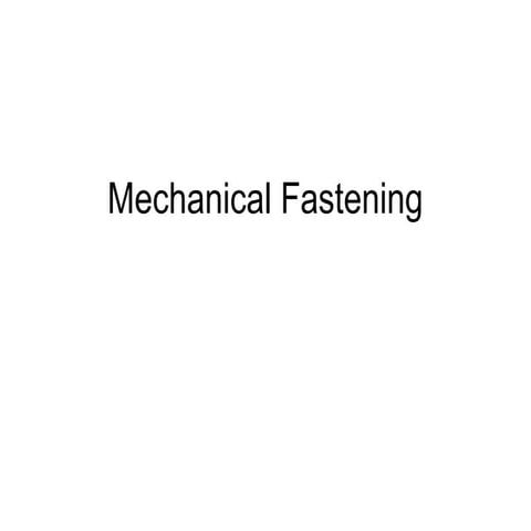 mechanical fasteners for engineersmech_fast.ppt