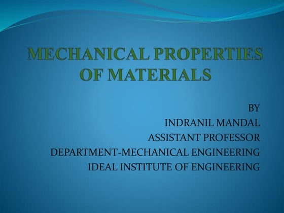 Mechanical properties of materials | PPTX