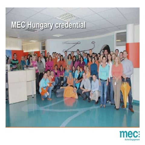 MEC Hungary credentials | PPTX | Media Industry | Industries
