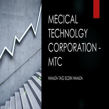 MECICAL TECHNOLGY & CORPORATION -MTC.pptx