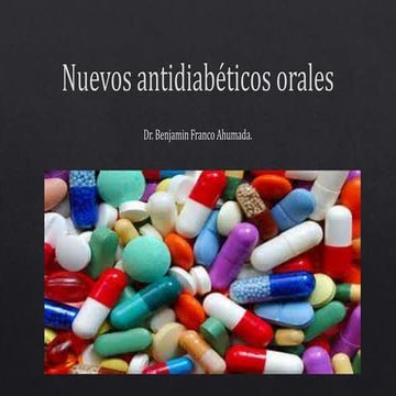 Nuevos Antidiabeticos orales | PPTX