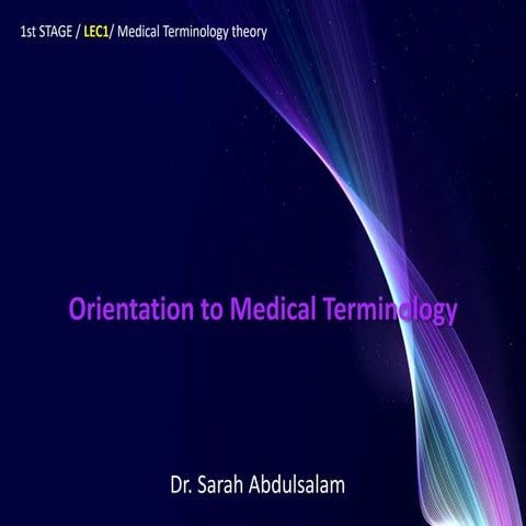 Chapter 1: Basic Elements of a Medical Word | PPTX