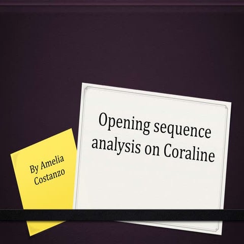 Opening sequence analysis on Coraline | PPTX