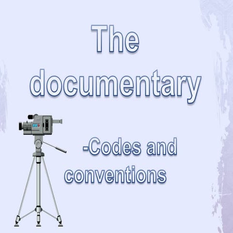 Media. documentary code and conventions | PPTX