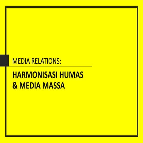 Media Relations: Harmonisasi Humas & Media Massa | PDF