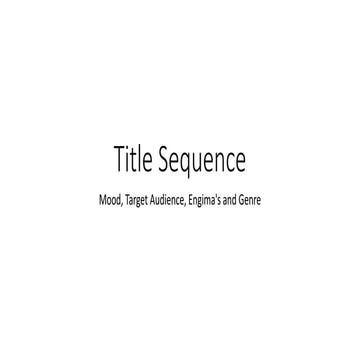 Media title sequence analysis | PPT