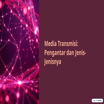 Media-Transmisi-Pengantar-dan-Jenis-Jenisnya (1).pptx