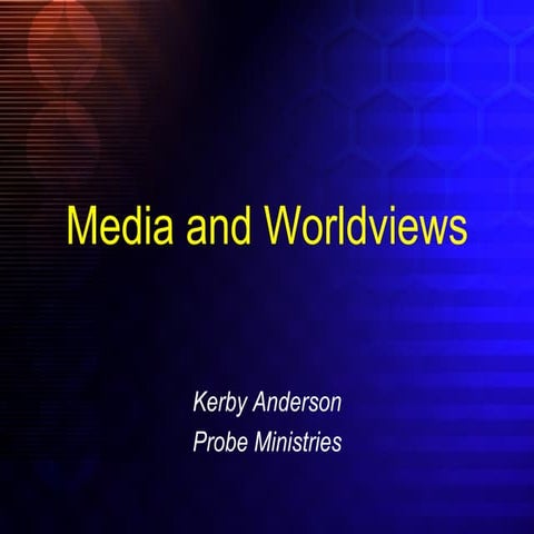 Media Worldviews | PPT