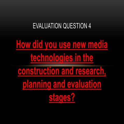 Media Studies A2 Evaluation Question 4 | PPT