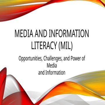 Media and Information Literacy (MIL) - 8. Opportunities ,Challenges ...