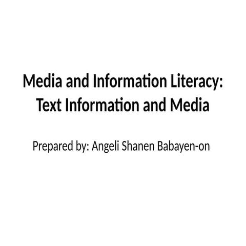 Media_and_Information_Literacy_Text_Info | PPTX