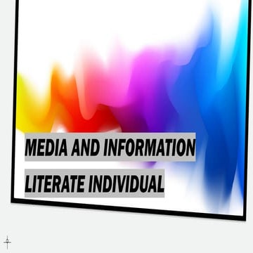 MEDIA AND INFORMATION LITERATE INDIVIDUAL.pptx
