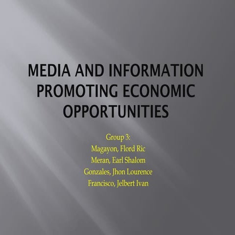 Media and information promoting economic opportunities.pptx
