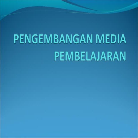 Media bk (2) pengembangan media pembelajaran | PPT