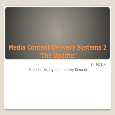 Media Content Delivery Systems | PPTX
