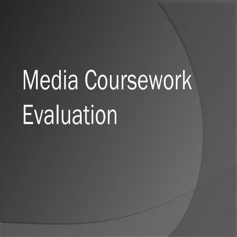 Media coursework evaluation | PPT