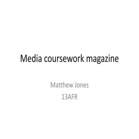 Media coursework magazine evaluation | PPT