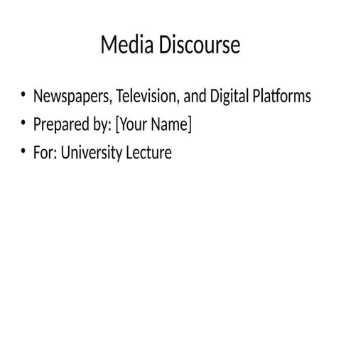 Media_Discourse_Presentation.pptx,,,,,,,, | PPTX