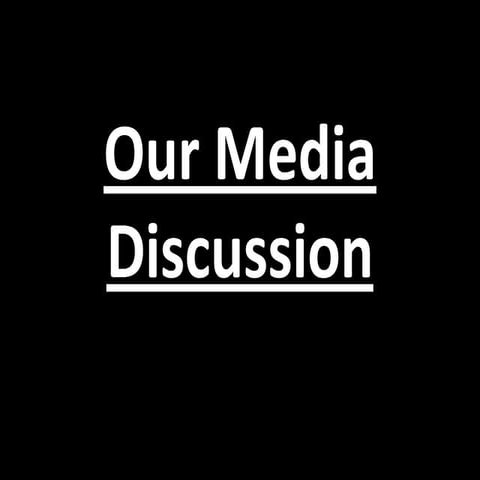 Media Discussion | PPT