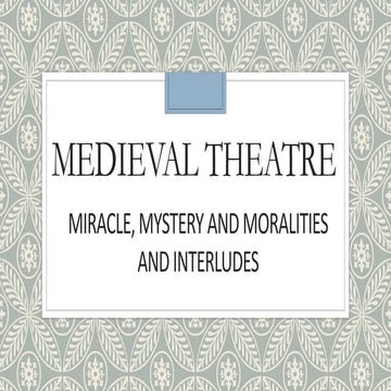 Mediaeval Theatre understanding for students PPT.pdf