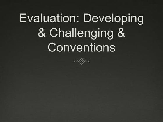 Evaluation 1 | PPTX | Video Production | Content Production