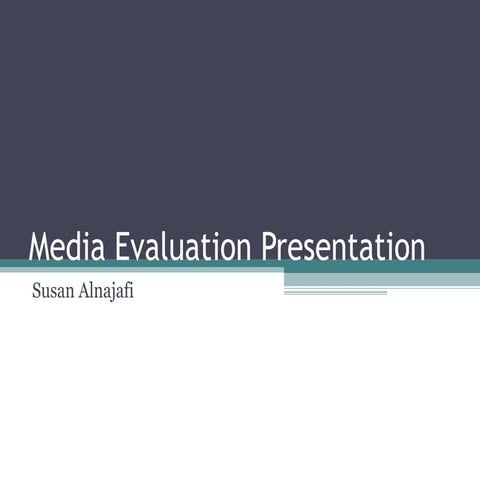 Media Evaluation Presentation. | PPT
