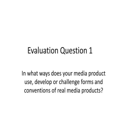 Media eval Question 1 | PPTX