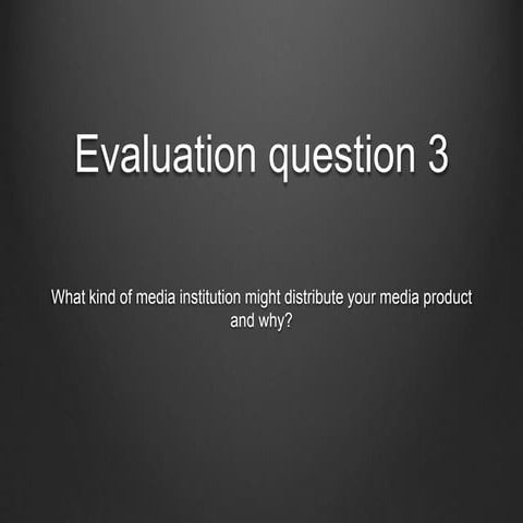 Media evaluation question 3 | PPT