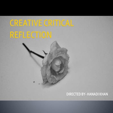 Alevels Media Studies - Creative Critical Reflection | PPTX