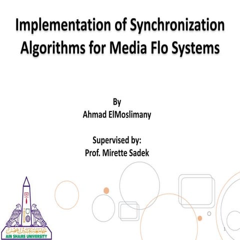 Implementation of Synchronization Algorithms for Media FLO Systems | PPTX