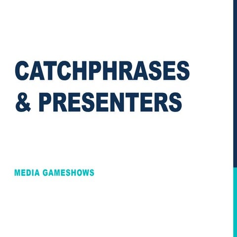 catchphrases and presenters | PPTX