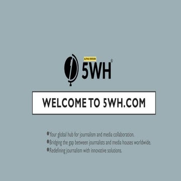 5wh.com: Revolutionizing Media Houses with Trusted Journalism | PPTX