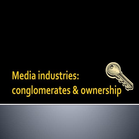 media industries and ownership.pptx | Media Industry | Industries