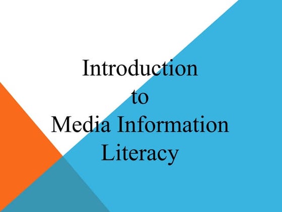 Media, information and technology literacy | PPT
