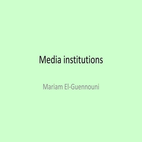 Media instution | PPTX | Media Industry | Industries