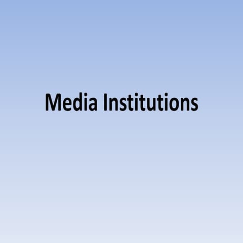 Media Institutions | PPT