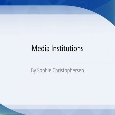 Media institutions | PPT